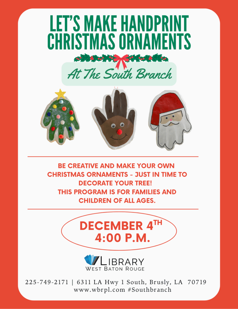 Let’s Make Handprint Christmas Ornaments – South Branch – West Baton Rouge